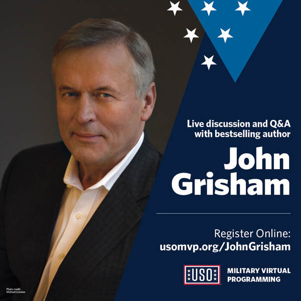 USO Entertainment: Live Q&A with best selling author John Grisham • USO ...